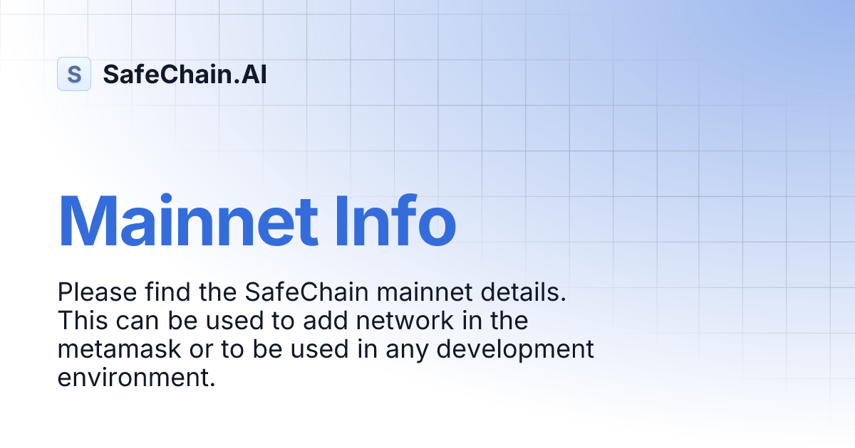 Mainnet Info | SafeChain.AI
